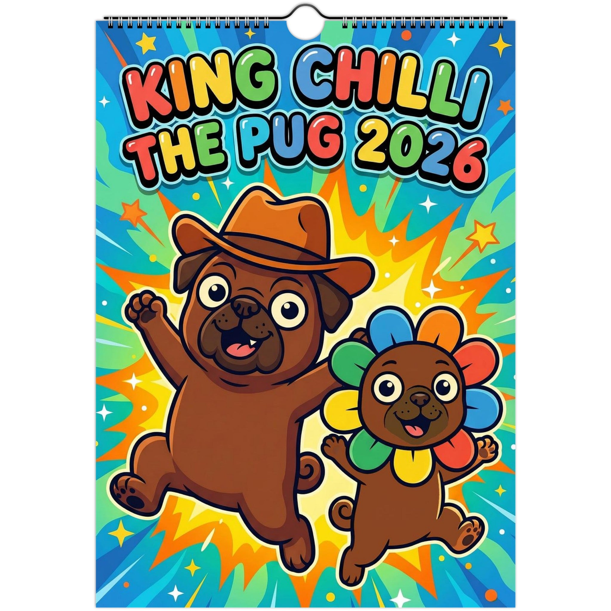 KING CHILLI THE PUG 2026 CALENDAR - 12 Months of Organised Chaos ...